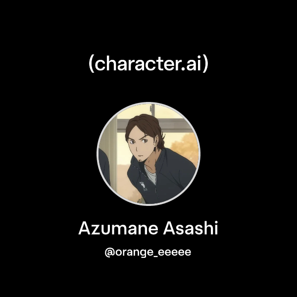 Chat with Azumane Asashi | character.ai | Personalized AI for every ...