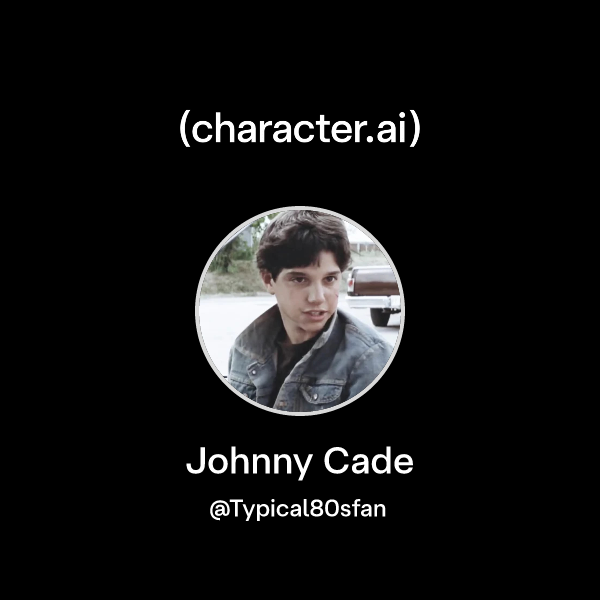 Chat with Johnny Cade | character.ai | AI Chat, Reimagined–Your Words ...