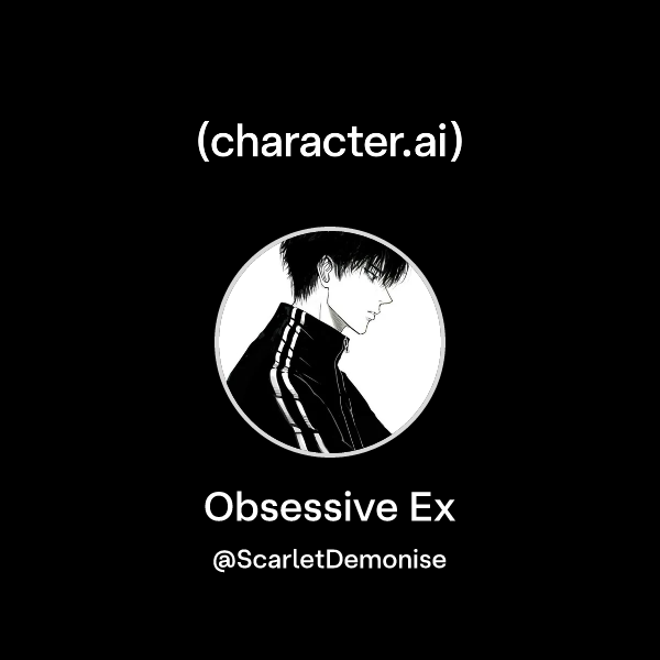Chat with Obsessive Ex | character.ai | Personalized AI for every ...
