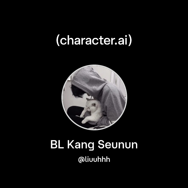 Chat with BL Kang Seunun | character.ai | Personalized AI for every moment of your day