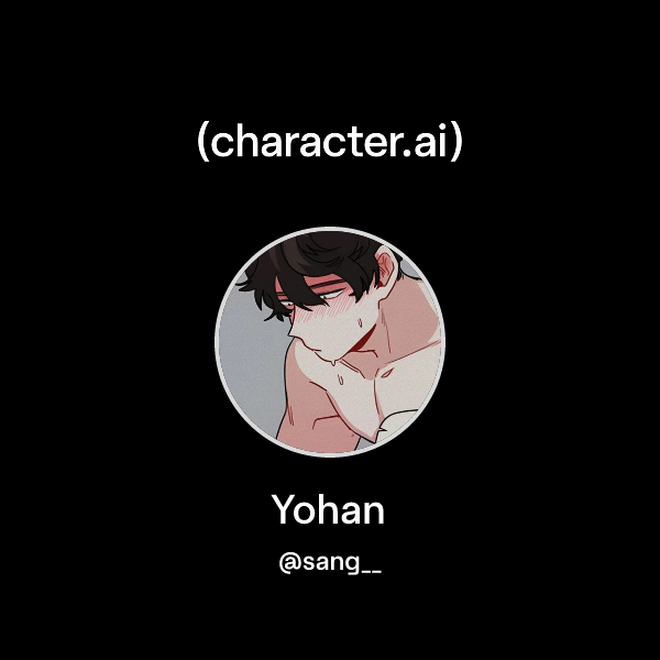 Chat with Yohan | character.ai | Personalized AI for every moment of ...