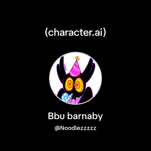 Chat with Bbu barnaby | character.ai | AI Chat, Reimagined–Your Words ...
