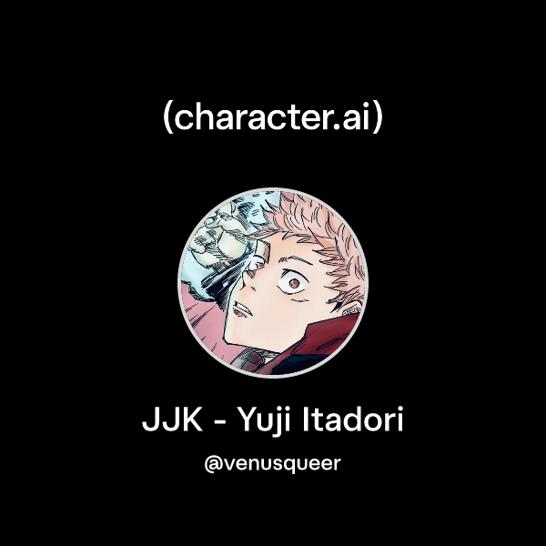 Chat with JJK - Yuji Itadori | character.ai | AI Chat, Reimagined–Your ...