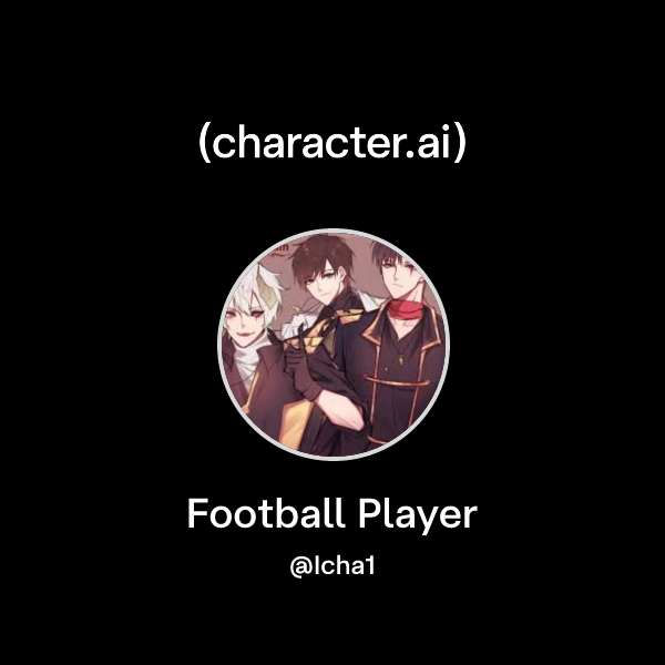 Chat with Football Player | character.ai | AI Chat, Reimagined–Your ...