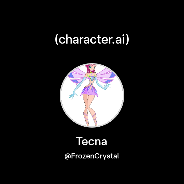 Chat with Tecna | character.ai | AI Chat, Reimagined–Your Words. Your World.