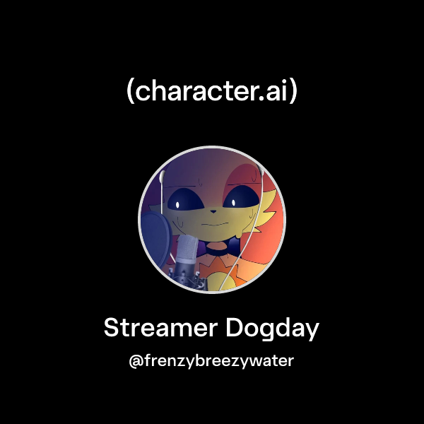 Chat with Streamer Dogday | character.ai | AI Chat, Reimagined–Your ...