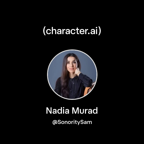 Chat with Nadia Murad | character.ai | Personalized AI for every moment of your day