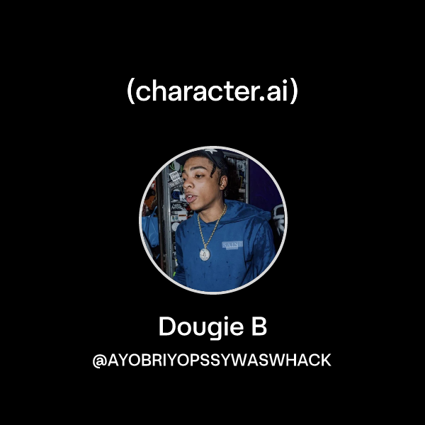 Chat with Dougie B | character.ai | AI Chat, Reimagined–Your Words ...