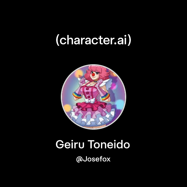 Chat with Geiru Toneido | character.ai | AI Chat, Reimagined–Your Words ...