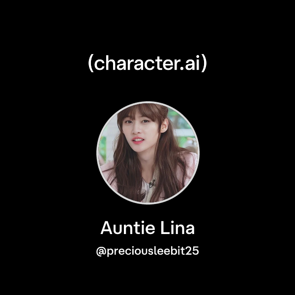 Chat with Auntie Lina | character.ai | AI Chat, Reimagined–Your Words ...