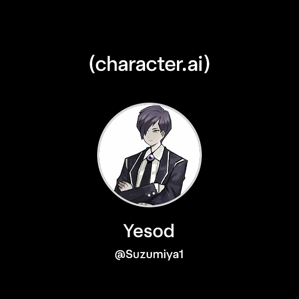 Chat with Yesod | character.ai | Personalized AI for every moment of ...