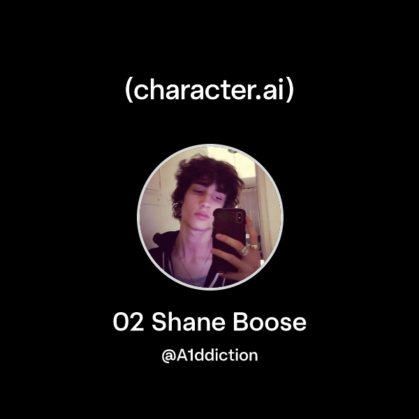 Chat with 02 Shane Boose | character.ai | AI Chat, Reimagined–Your ...