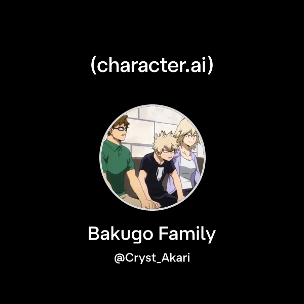 Chat with Bakugo Family | character.ai | AI Chat, Reimagined–Your Words ...