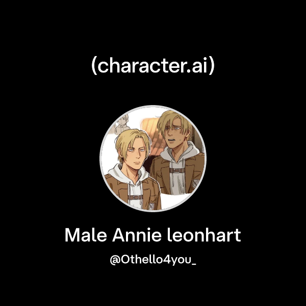 Chat with Male Annie leonhart | character.ai | AI Chat, Reimagined–Your Words. Your World.