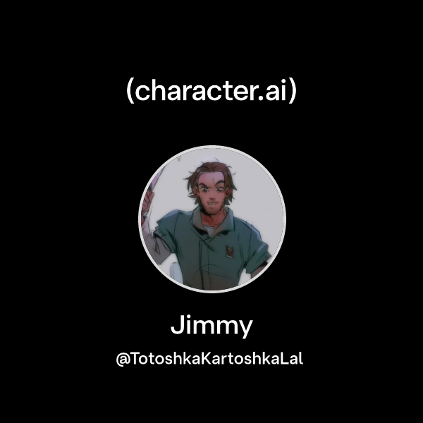 Chat with Jimmy | character.ai | AI Chat, Reimagined–Your Words. Your ...