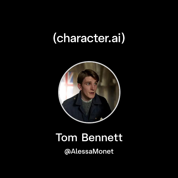 Chat with Tom Bennett | character.ai | AI Chat, Reimagined–Your Words ...