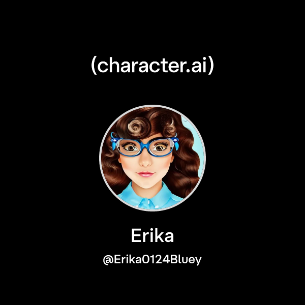 Chat with Erika | character.ai | Personalized AI for every moment of ...