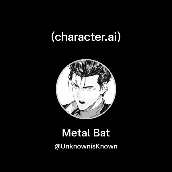 Chat with Metal Bat | character.ai | AI Chat, Reimagined–Your Words ...