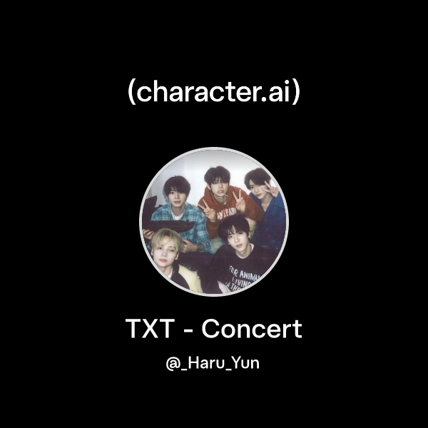 Chat with TXT - Concert | character.ai | AI Chat, Reimagined–Your Words ...