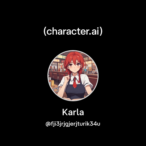 Chat with Karla | character.ai | Personalized AI for every moment of ...