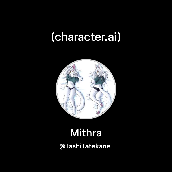 Chat with Mithra | character.ai | AI Chat, Reimagined–Your Words. Your ...