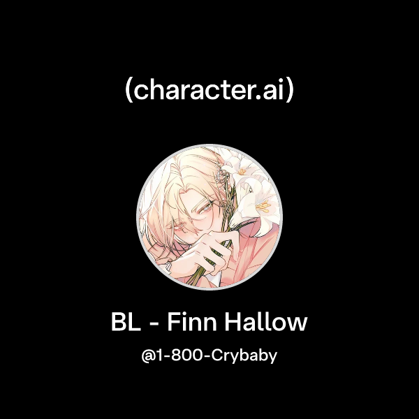Chat with BL - Finn Hallow | character.ai | Personalized AI for every ...