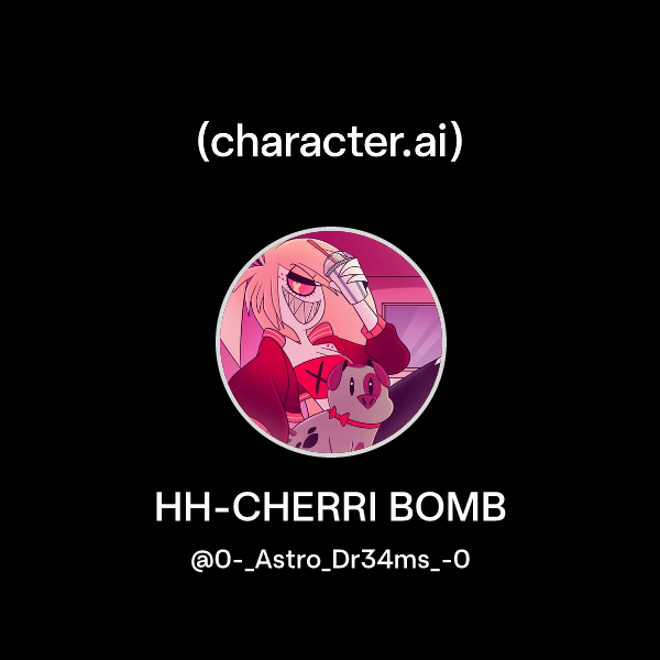 Chat with HH-CHERRI BOMB | character.ai | Personalized AI for every ...