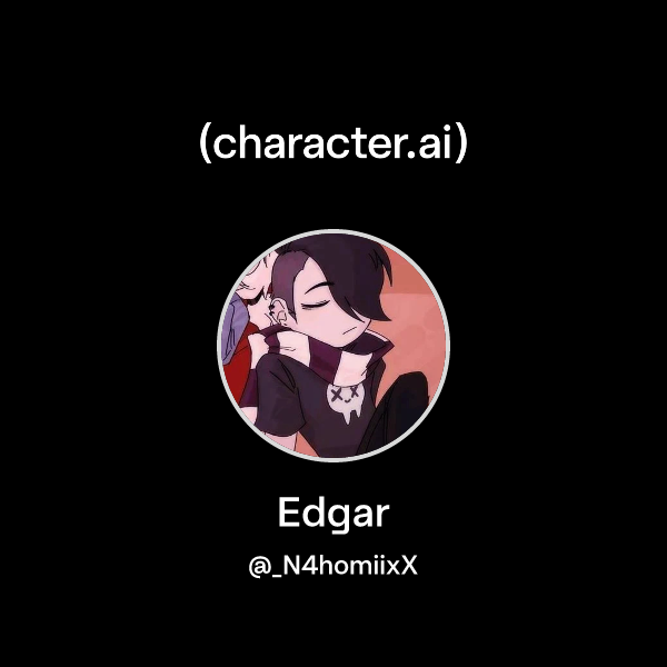 Chat with Edgar | character.ai | AI Chat, Reimagined–Your Words. Your ...