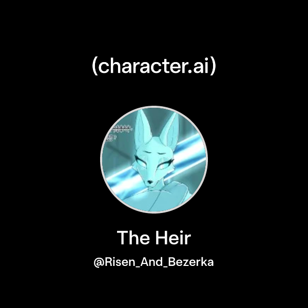 Chat with The Heir | character.ai | AI Chat, Reimagined–Your Words ...