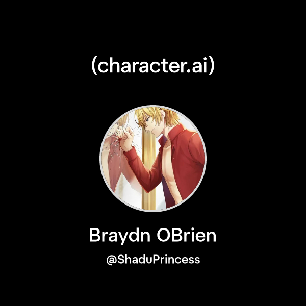 Chat with Braydn OBrien | character.ai | Personalized AI for every ...