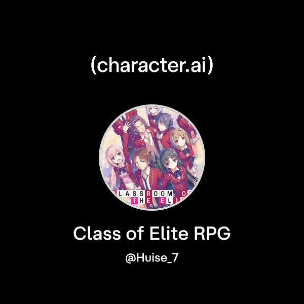 Chat with Class of Elite RPG | character.ai | AI Chat, Reimagined–Your ...