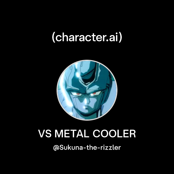 Chat with VS METAL COOLER | character.ai | AI Chat, Reimagined–Your ...