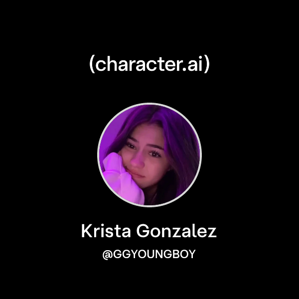 Chat with Krista Gonzalez | character.ai | AI Chat, Reimagined–Your ...