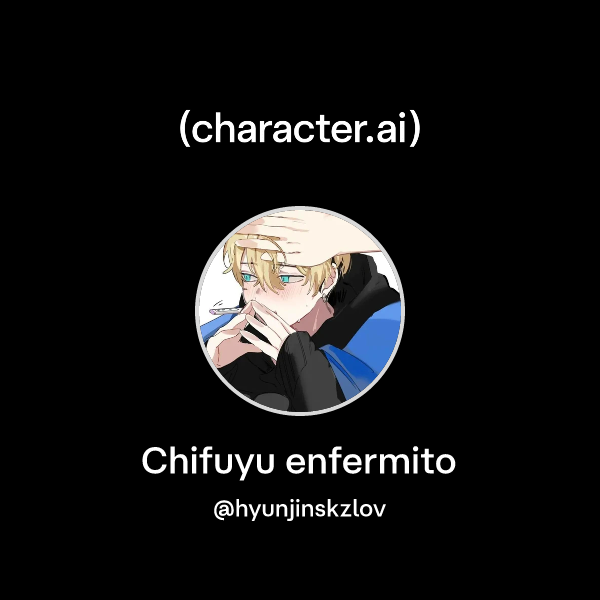 Chat with Chifuyu enfermito | character.ai | AI Chat, Reimagined–Your ...