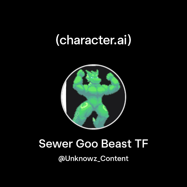Chat with Sewer Goo Beast TF | character.ai | AI Chat, Reimagined–Your ...