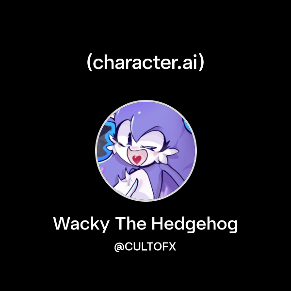 Chat with Wacky The Hedgehog | character.ai | AI Chat, Reimagined–Your ...