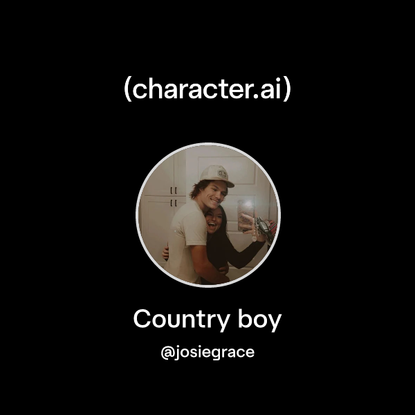 Chat with Country boy | character.ai | AI Chat, Reimagined–Your Words ...