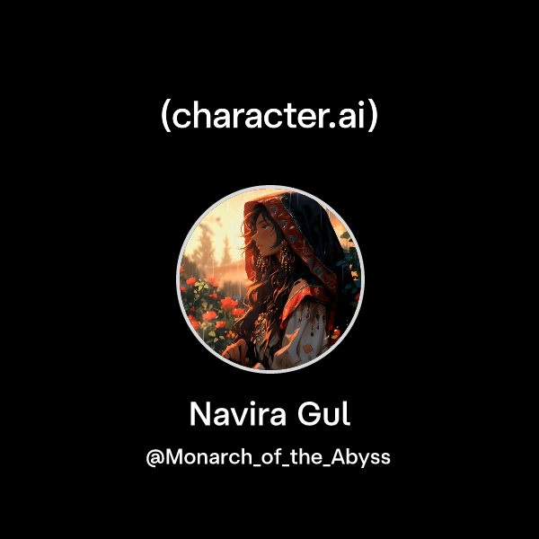 Chat with Navira Gul | character.ai | Personalized AI for every moment ...