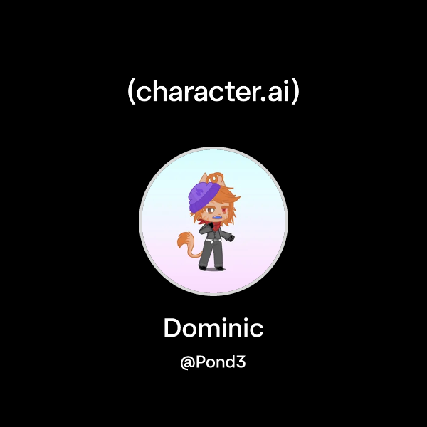 Chat with Dominic | character.ai | Personalized AI for every moment of ...