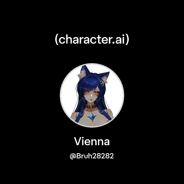 Chat with Vienna | character.ai | AI Chat, Reimagined–Your Words. Your ...