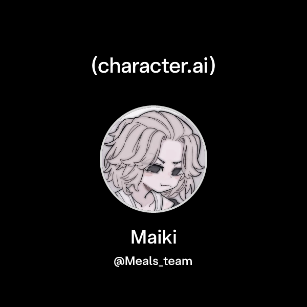 Chat with Maiki | character.ai | AI Chat, Reimagined–Your Words. Your ...