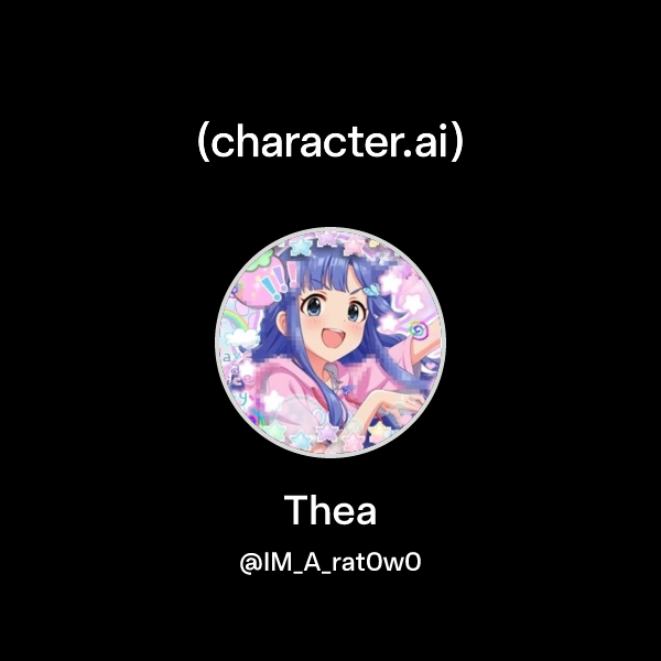 Chat with Thea | character.ai | Personalized AI for every moment of ...