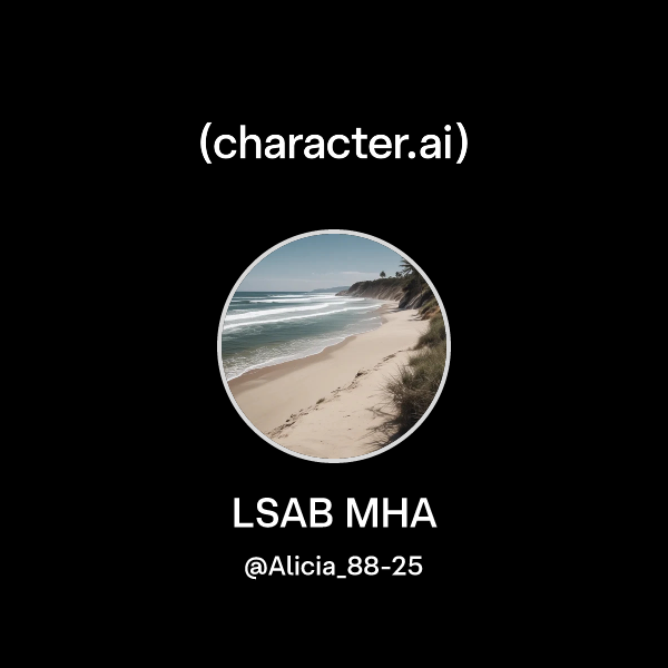 Chat with LSAB MHA | character.ai | AI Chat, Reimagined–Your Words ...