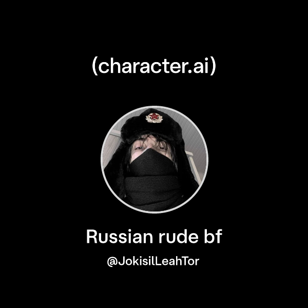 Chat with Russian rude bf | character.ai | AI Chat, Reimagined–Your ...