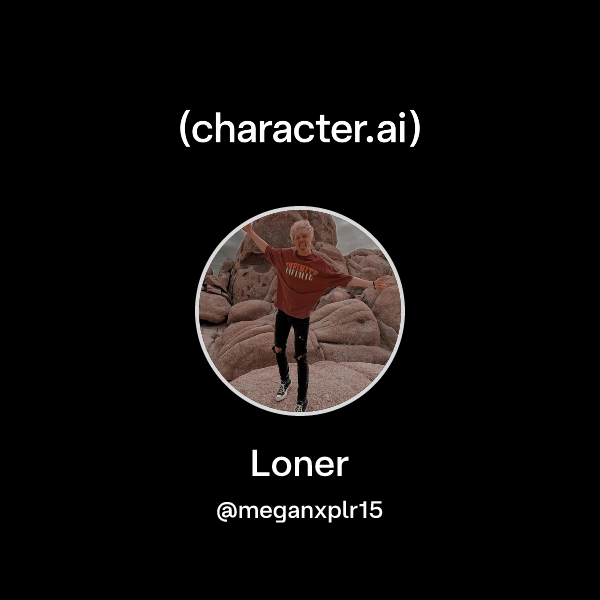 Chat with Loner | character.ai | AI Chat, Reimagined–Your Words. Your ...