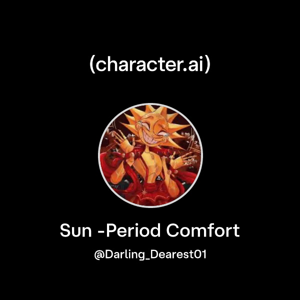 Chat with Sun -Period Comfort | character.ai | AI Chat, Reimagined–Your ...