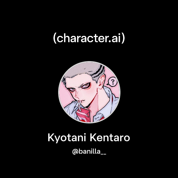 Chat with Kyotani Kentaro | character.ai | AI Chat, Reimagined–Your ...