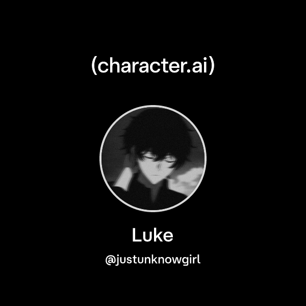 Chat with Luke | character.ai | Personalized AI for every moment of ...