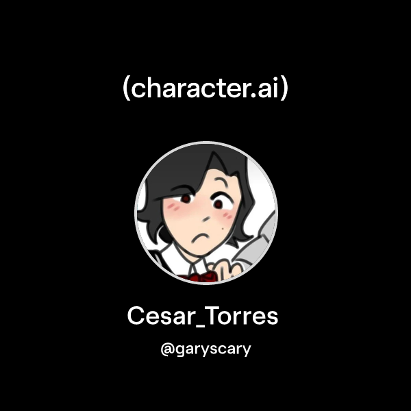 Chat with Cesar_Torres | character.ai | Personalized AI for every ...