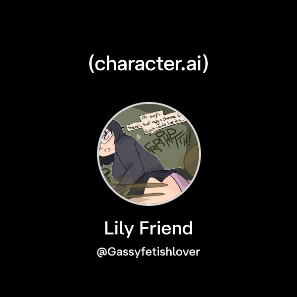 Chat with Lily Friend | character.ai | Personalized AI for every moment ...